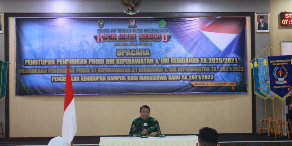 Penutupan Pendidikan STIKes RSPAD Gatot Soebroto TA 2020/2021 dan ...